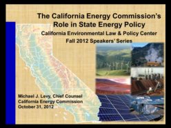 CELPC Presents: Michael Levy, Cheif Counsel, Califonia Energy ...